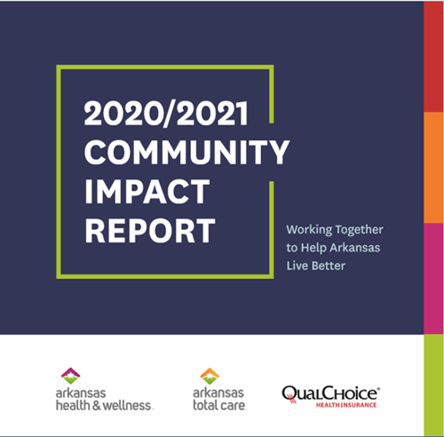 QualChoice Health Insurance | 2020-2021 Community Impact Report QualChoice Health Insurance | 2020-2021 Community Impact Report